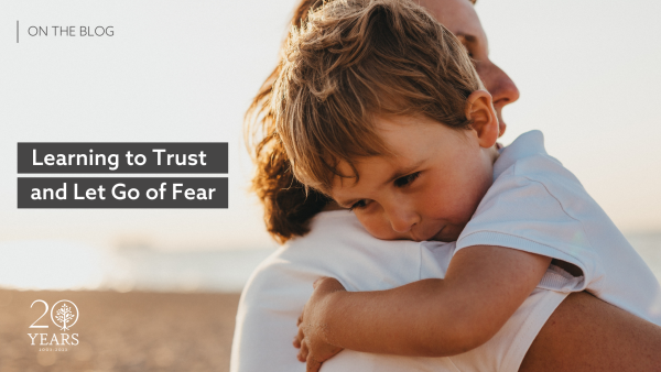 Created to Connect: Learning to Trust and Let Go of Fear — Show Hope